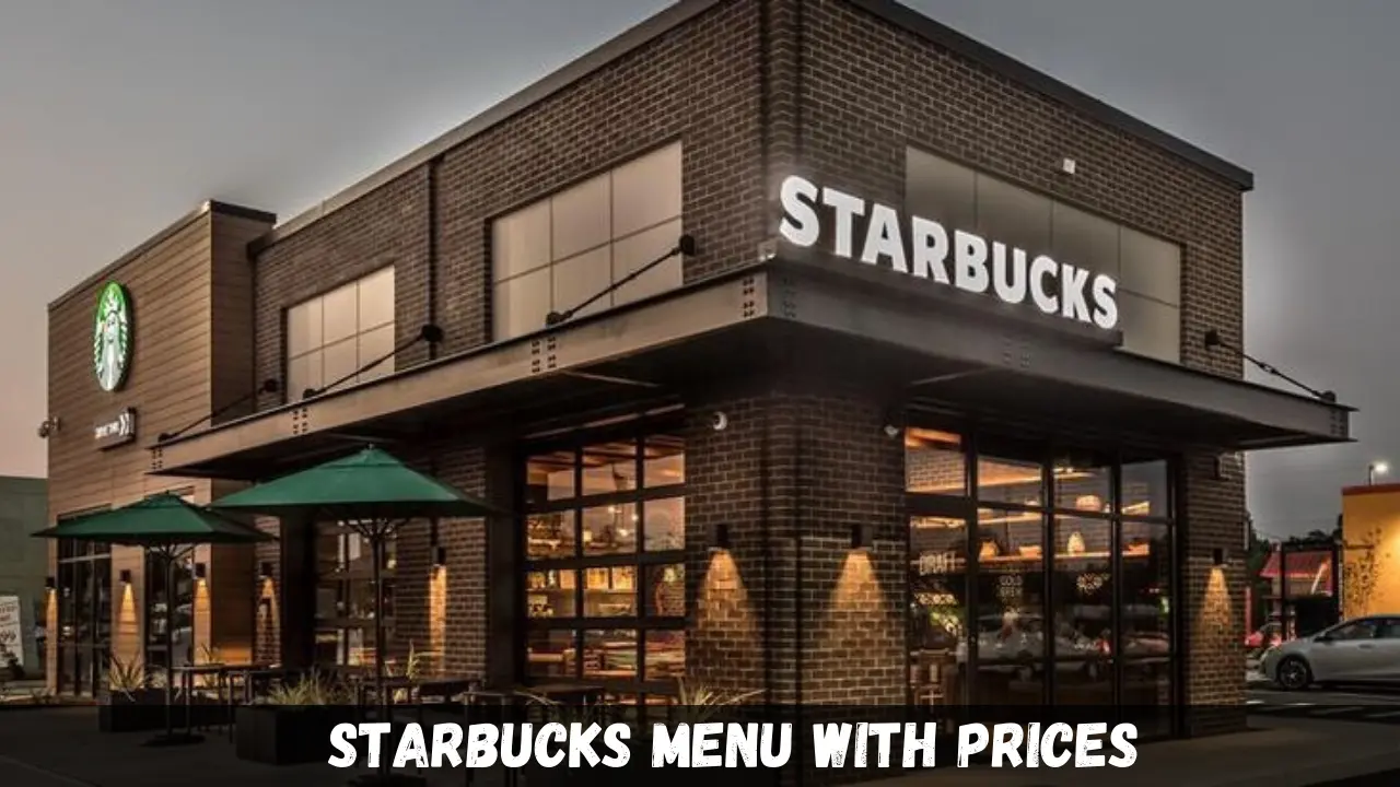 Starbucks Menu With Prices 2026: Latest Updates & Best Deals