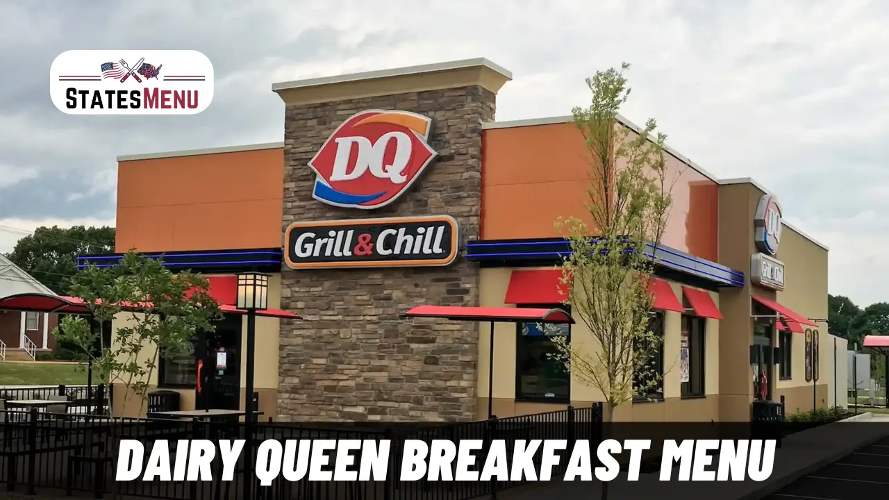 Dairy Queen Breakfast Menu 2025: Full List of Morning Favorites