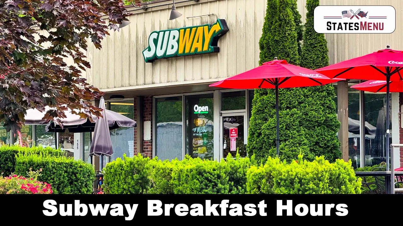 Subway Breakfast Hours: Menu Items & Prices